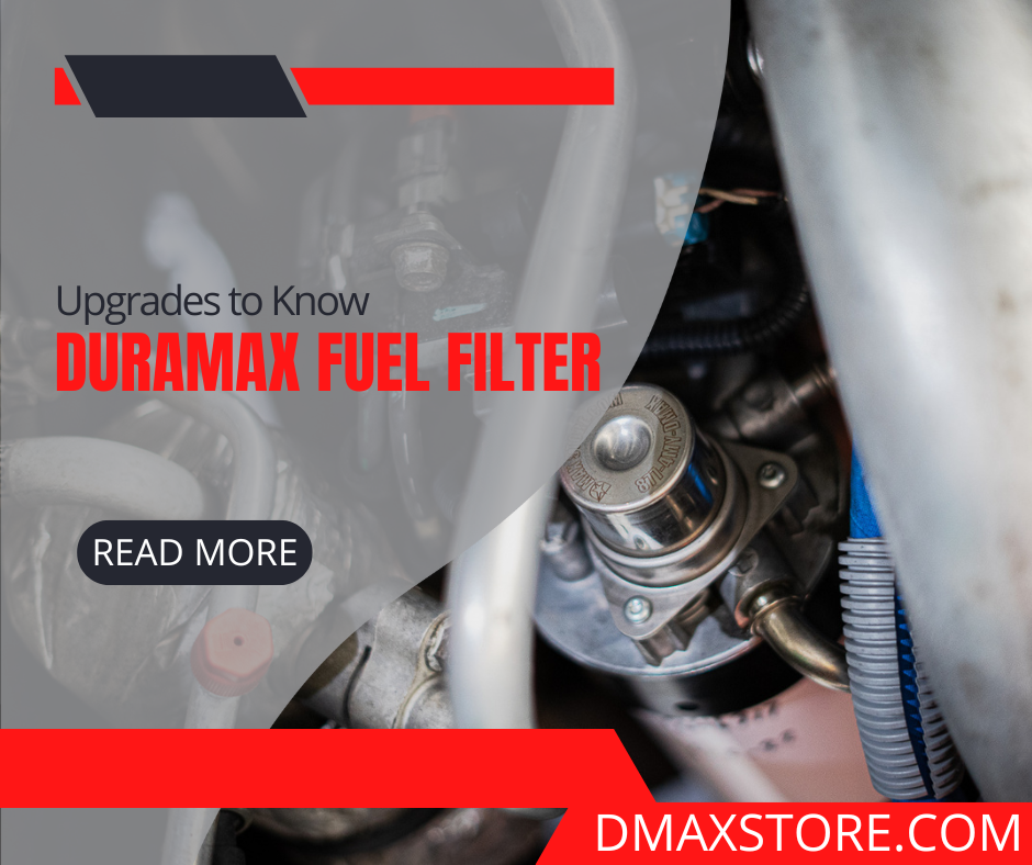 Overview of Duramax Fuel Filter Upgrades: What To Know – DmaxStore