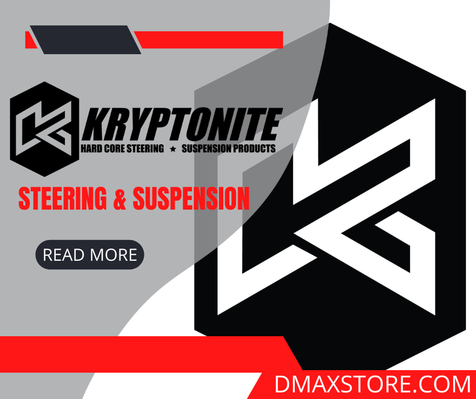 Kryptonite Steering and Suspension – DmaxStore